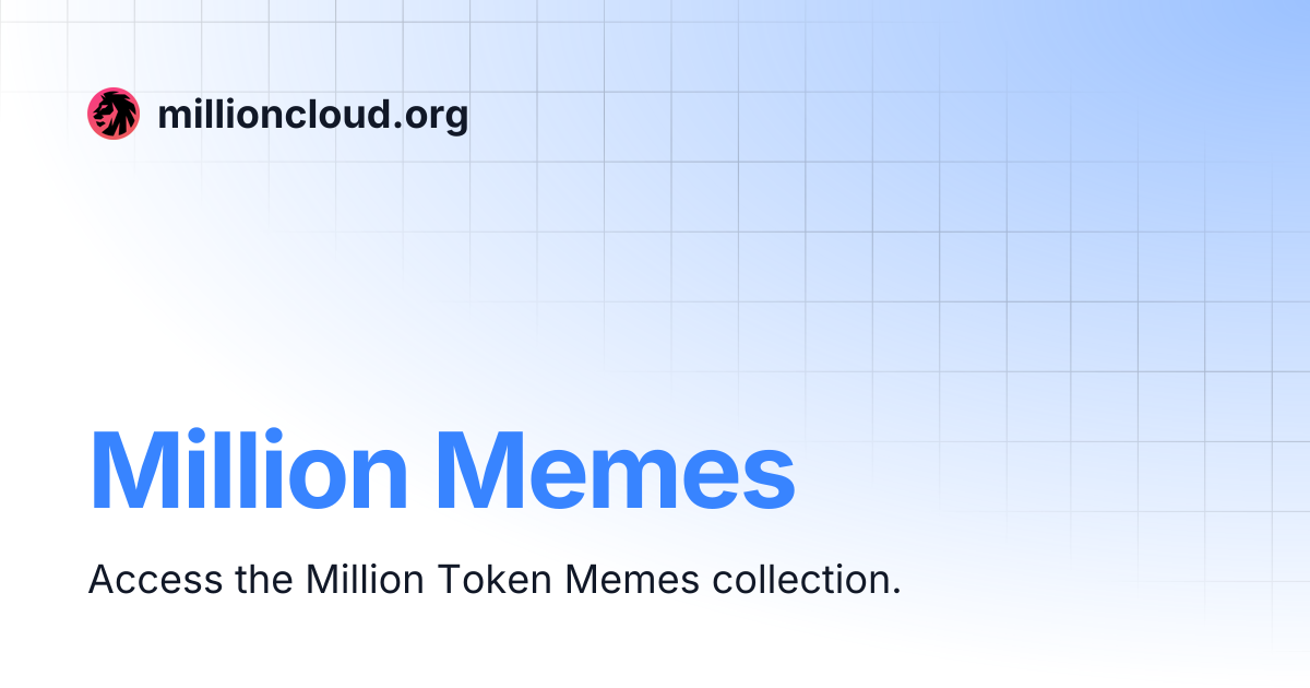 Million Memes | millioncloud.org